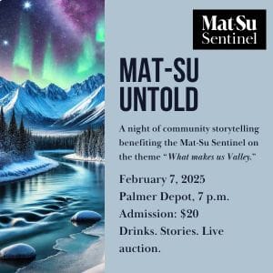 Mat-Su Sentinel | Mat-Su Valley News